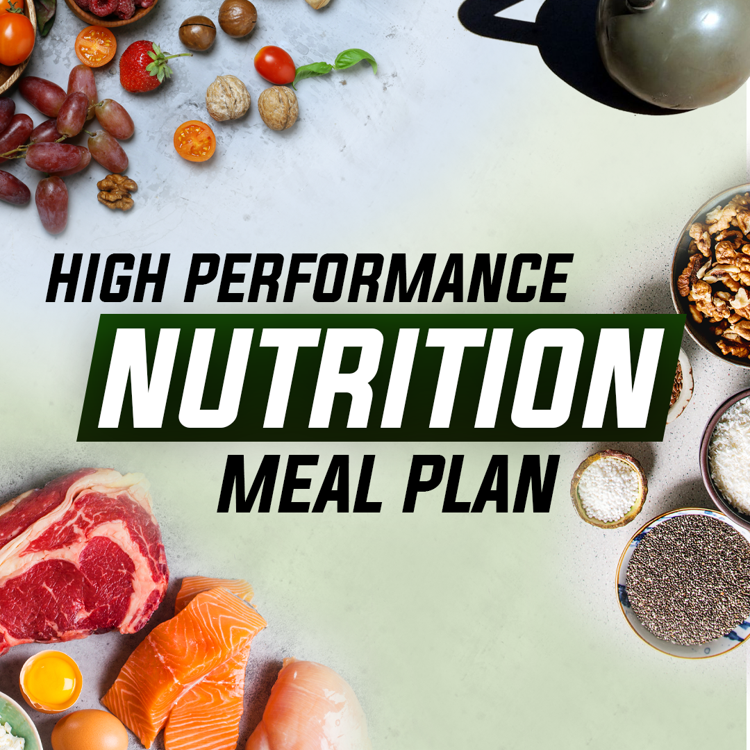 High Performance Nutrition Meal Plan – Garage Strength