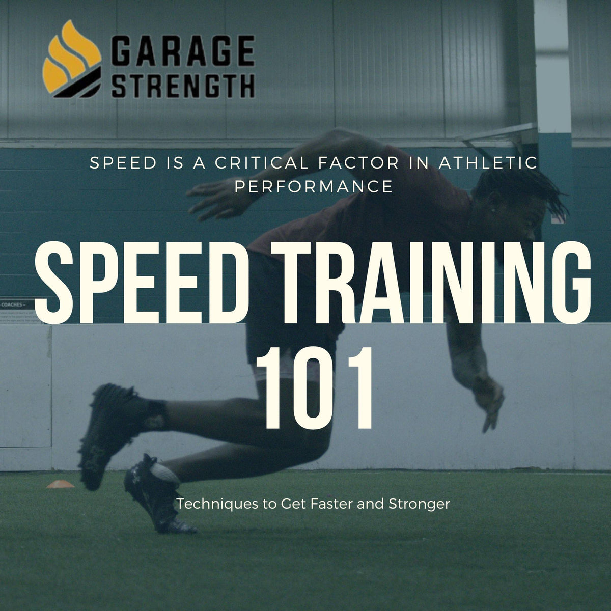 Speed Training 101: Techniques to Get Faster and Stronger – Garage Strength