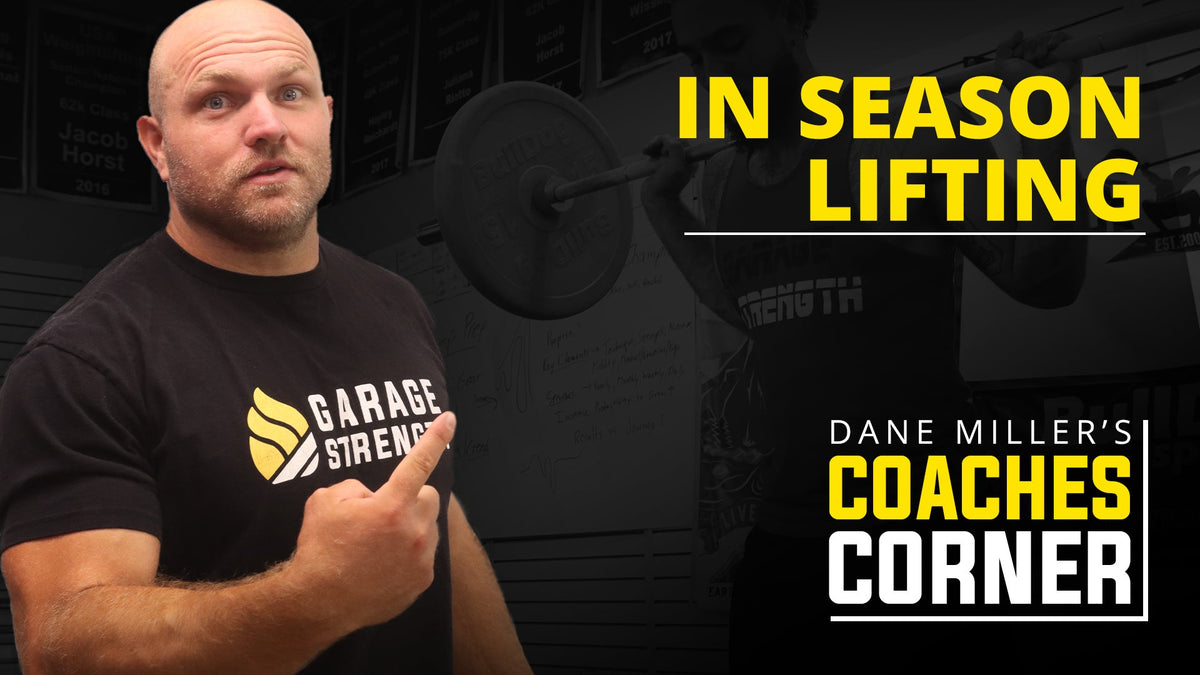 In Season Lifting – Garage Strength