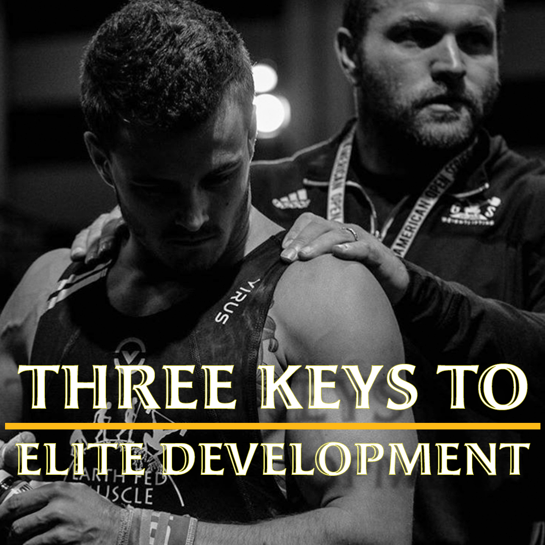Three Major Keys to Elite Development – Garage Strength