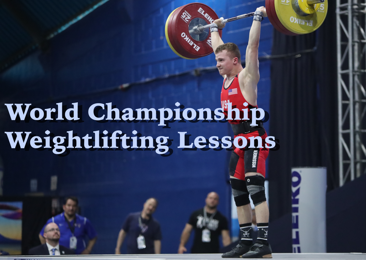 World Championship Weightlifting Lessons – Garage Strength